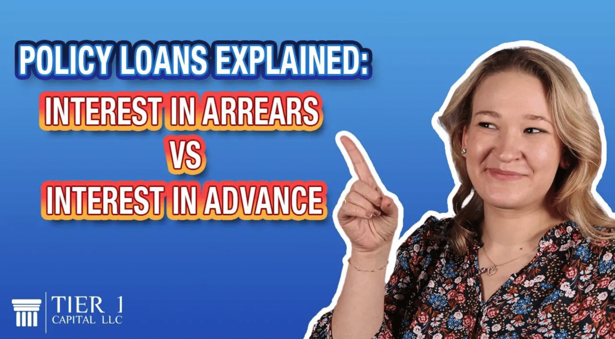 Policy Loans Explained: Interest in Arrears vs. Interest in Advance ...